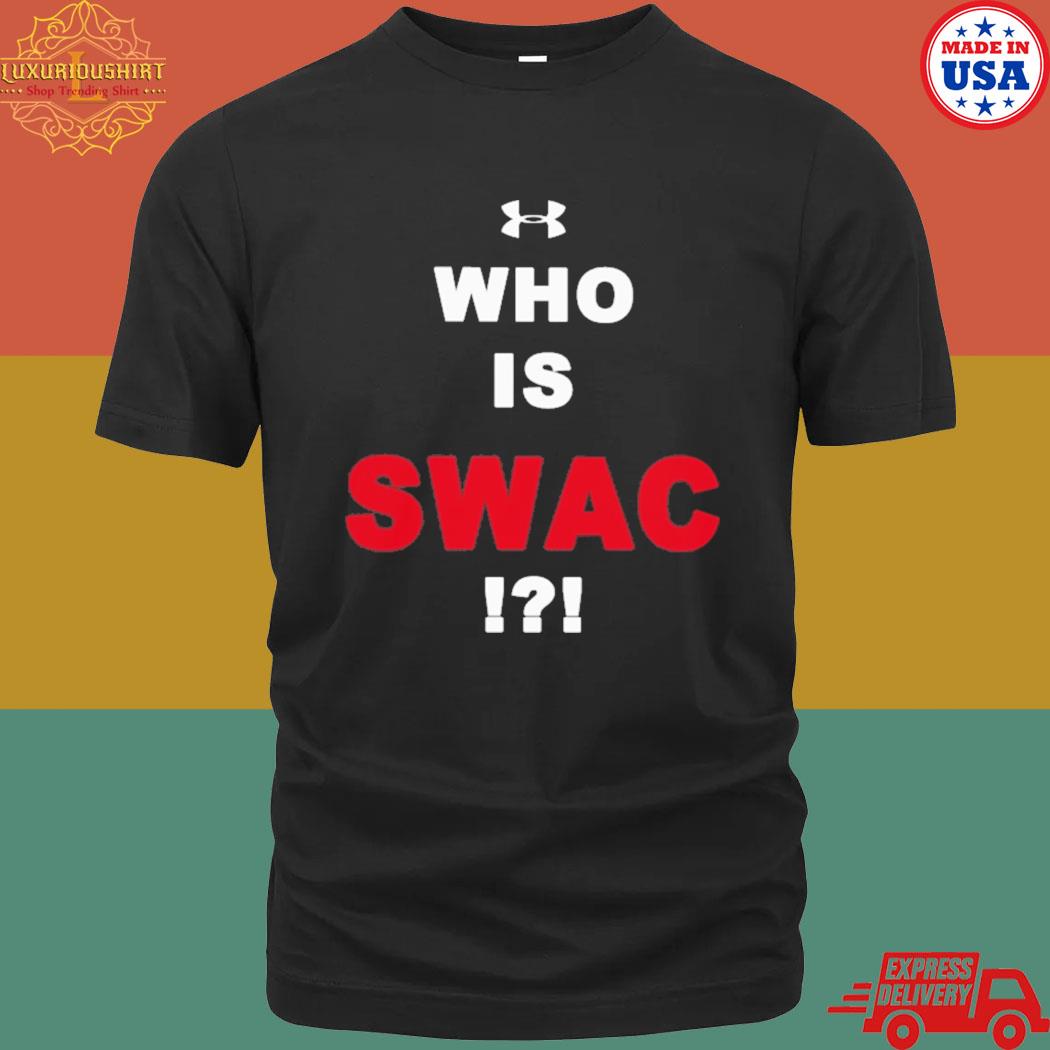 Who is swac I am swac T-shirt – HERAPREMIUM