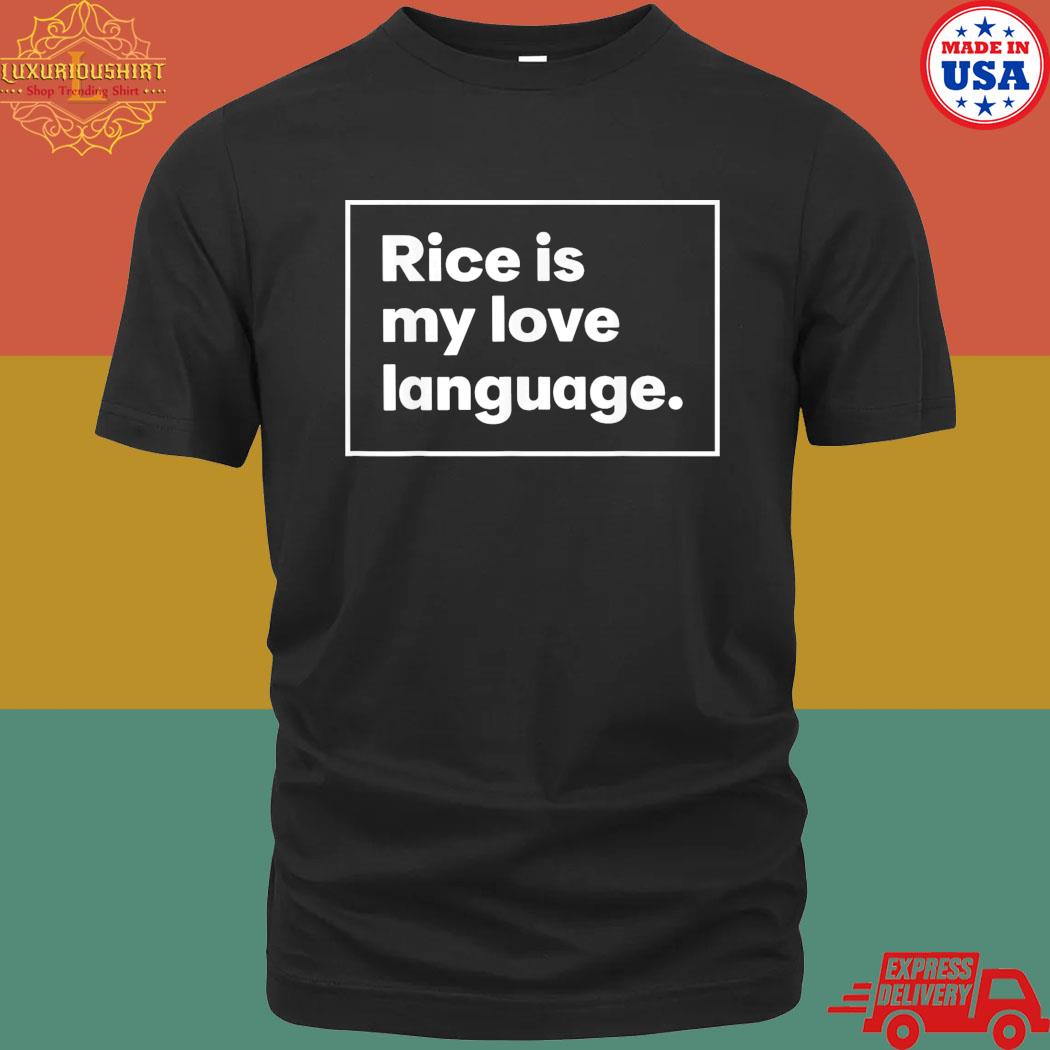 Official Rice is my love language T-shirt – Dominiktee