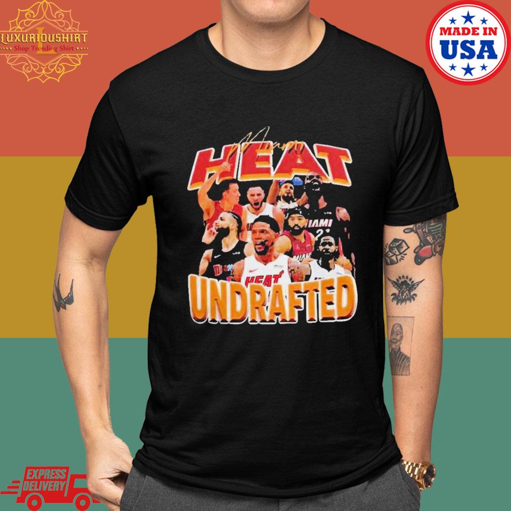 Official Miami Heat Undrafted Shirt – 20fashionteeshirt