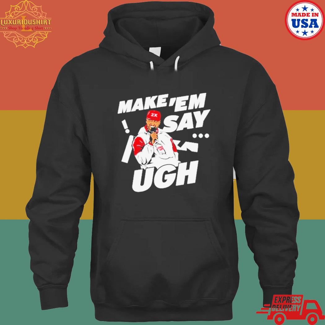 Official Travis kelce make ‘em say ugh T-shirt – 20fashionteeshirt