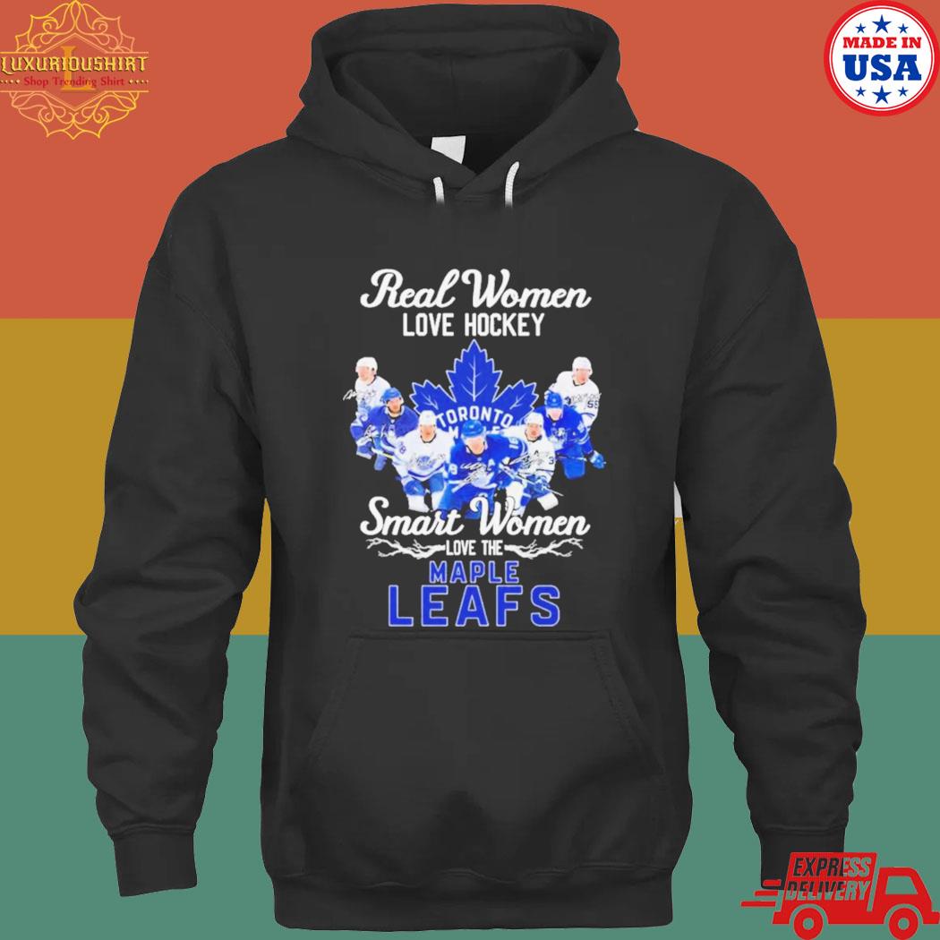 Real women love hockey smart women love the toronto maple leafs 2023 ...