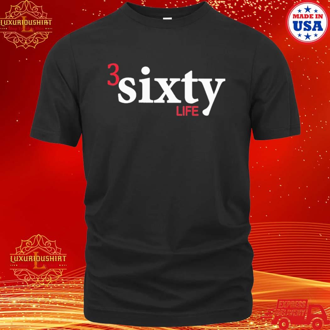 Luxurioushirt – Official 3 Sixty Life Shirt – Burgerstee