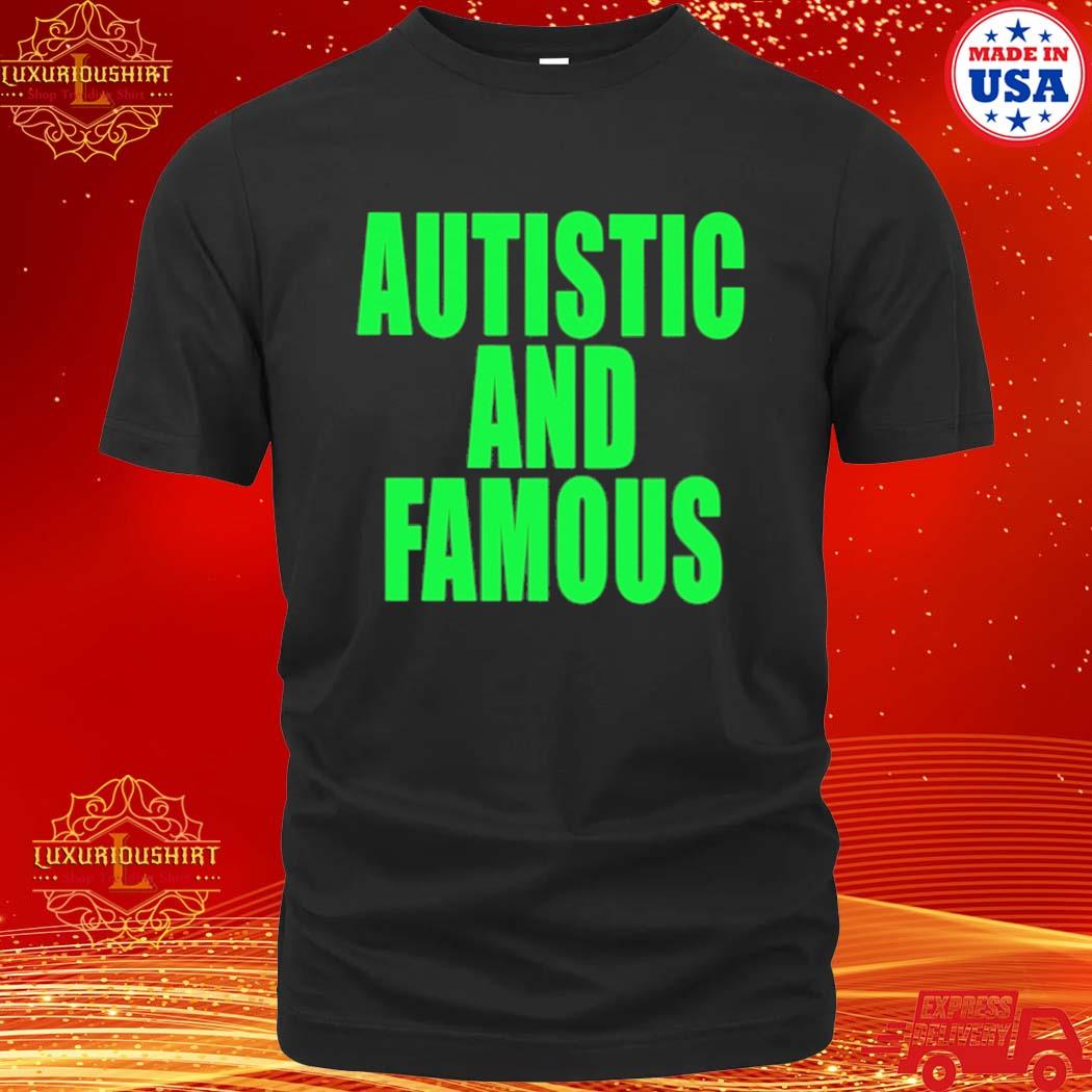 Luxurioushirt – Official hazheart X Neopunkfm Autstic And Famous Shirt ...