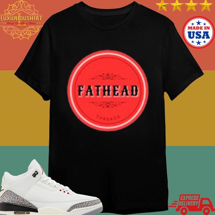 Hawk Tuah Fathead Threads Shirt, hoodie, tank top, sweater and long ...
