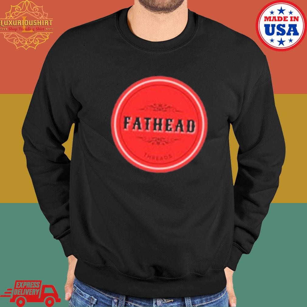 Hawk Tuah Fathead Threads Shirt, hoodie, tank top, sweater and long ...
