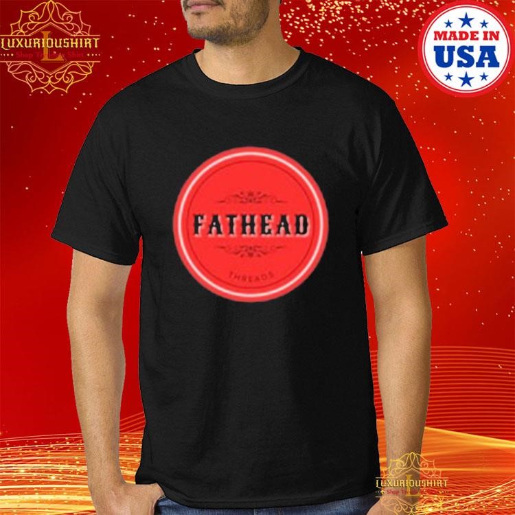 Hawk Tuah Fathead Threads Shirt, hoodie, tank top, sweater and long ...