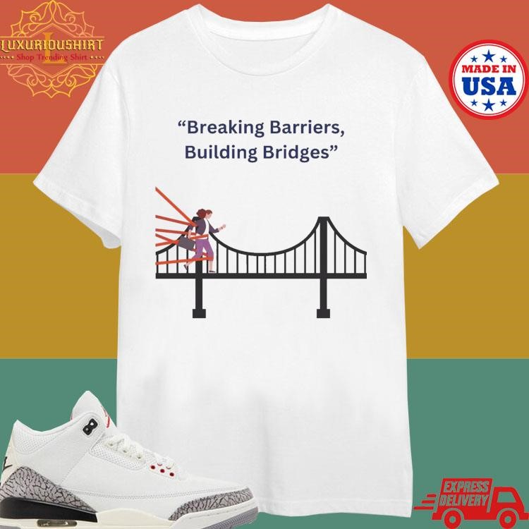 Official Breaking Barriers Building Bridges Kamala Harris For President ...