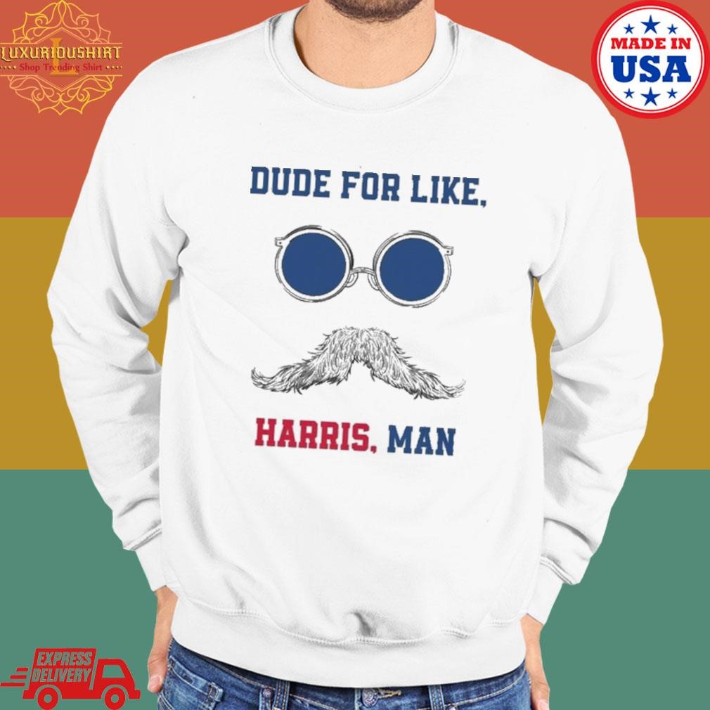 Official Kamala Harris Dudes For Like Harris Man Voting Harris 2024 T ...