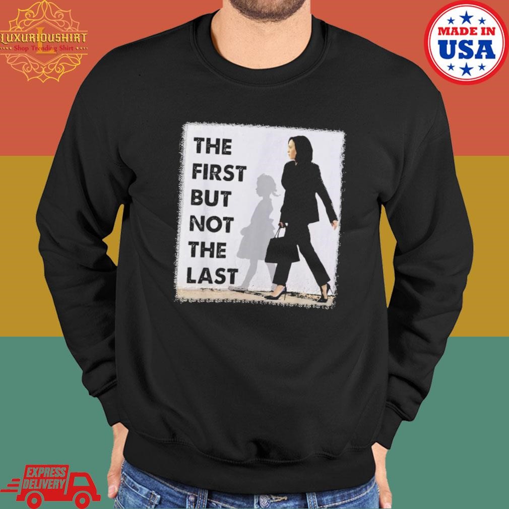 Official The First But Not The Last Kamala Harris Ruby Bridges T-Shirt ...