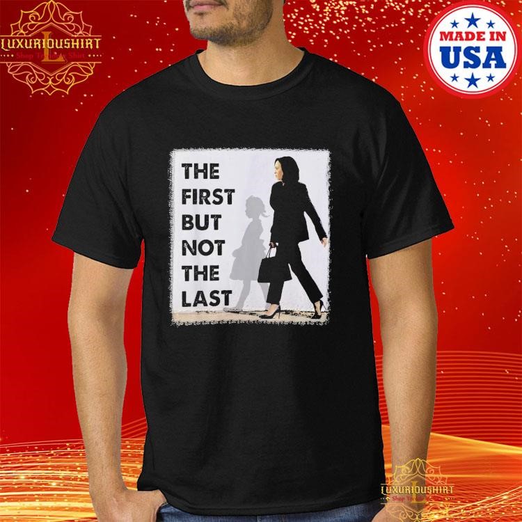 Official The First But Not The Last Kamala Harris Ruby Bridges T-Shirt ...