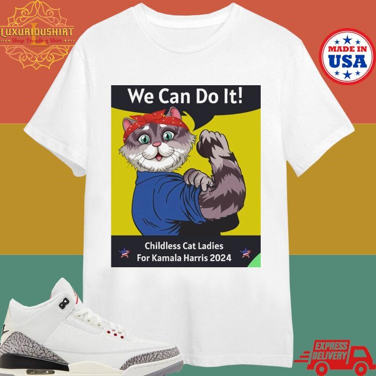 Official We Can Do It Childless Cat Lady For Kamala Harris Women Cat ...