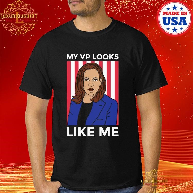 Official Kamala Harris My Vp Looks Like Me Vice President T-shirt ...