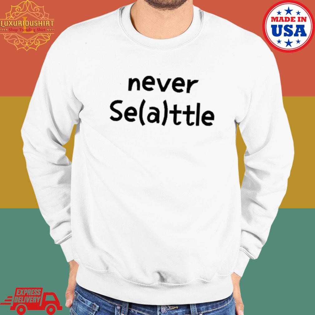 Official Olivia Rodrigo Never Seattle Shirt, hoodie, tank top, sweater ...