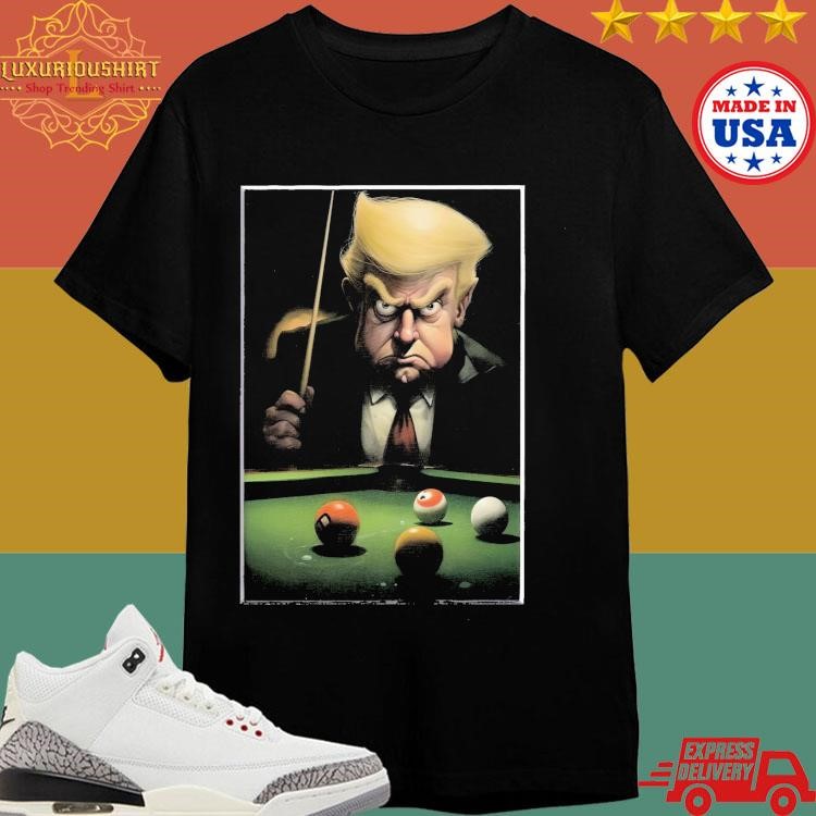 Official Donald Trump Playing Pool Billiards Shirt, hoodie, tank top ...