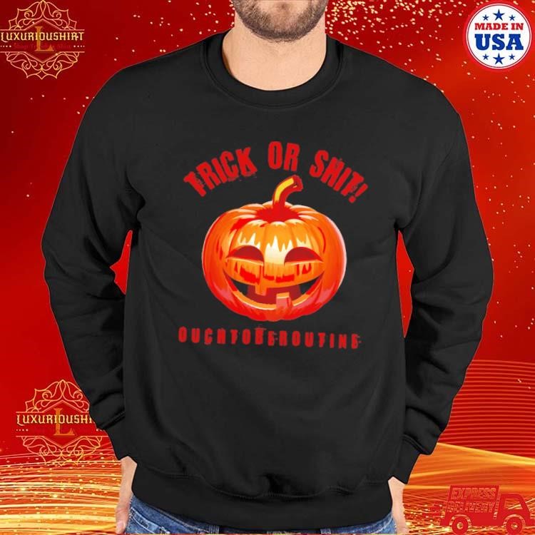 Official Trick Or Shit October Routine Halloween 2024 Shirt, hoodie ...